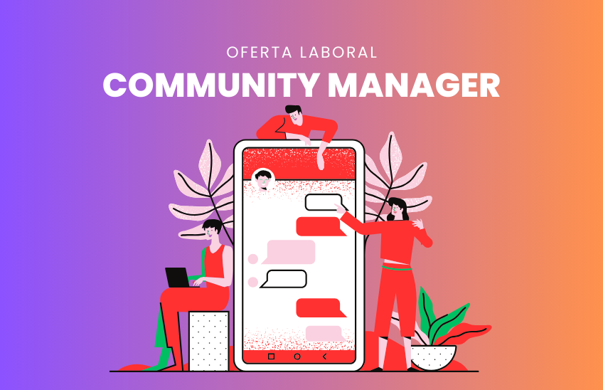 Nueva Oferta laboral para Community Manager