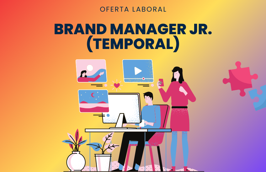 Nueva Oferta laboral para Brand Manager Jr. Temporal